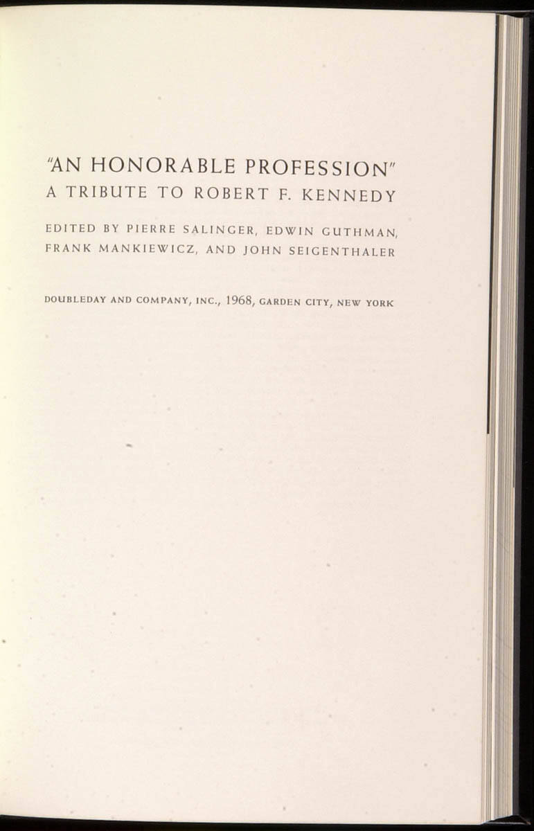 An Honorable Profession; A Tribute to Robert F. Kennedy – Works – The ...